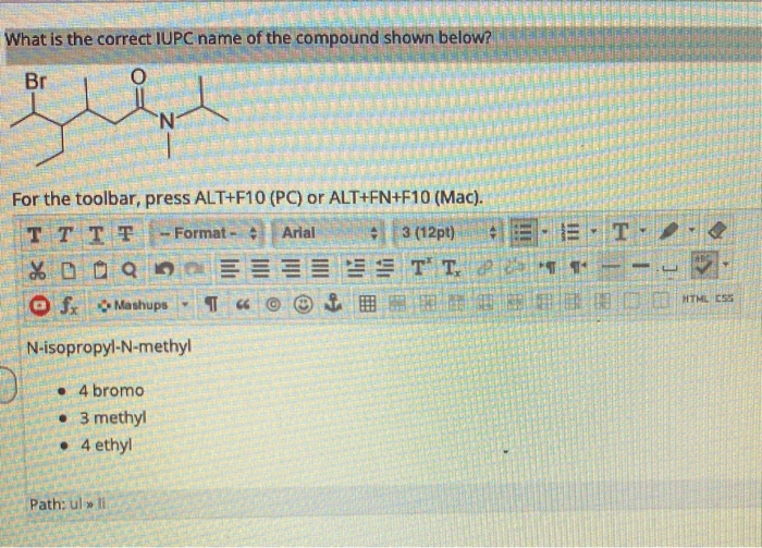 Solved What is the correct IUPC name of the compound shown | Chegg.com