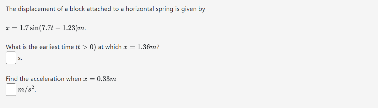 Solved The displacement of a block attached to a horizontal | Chegg.com