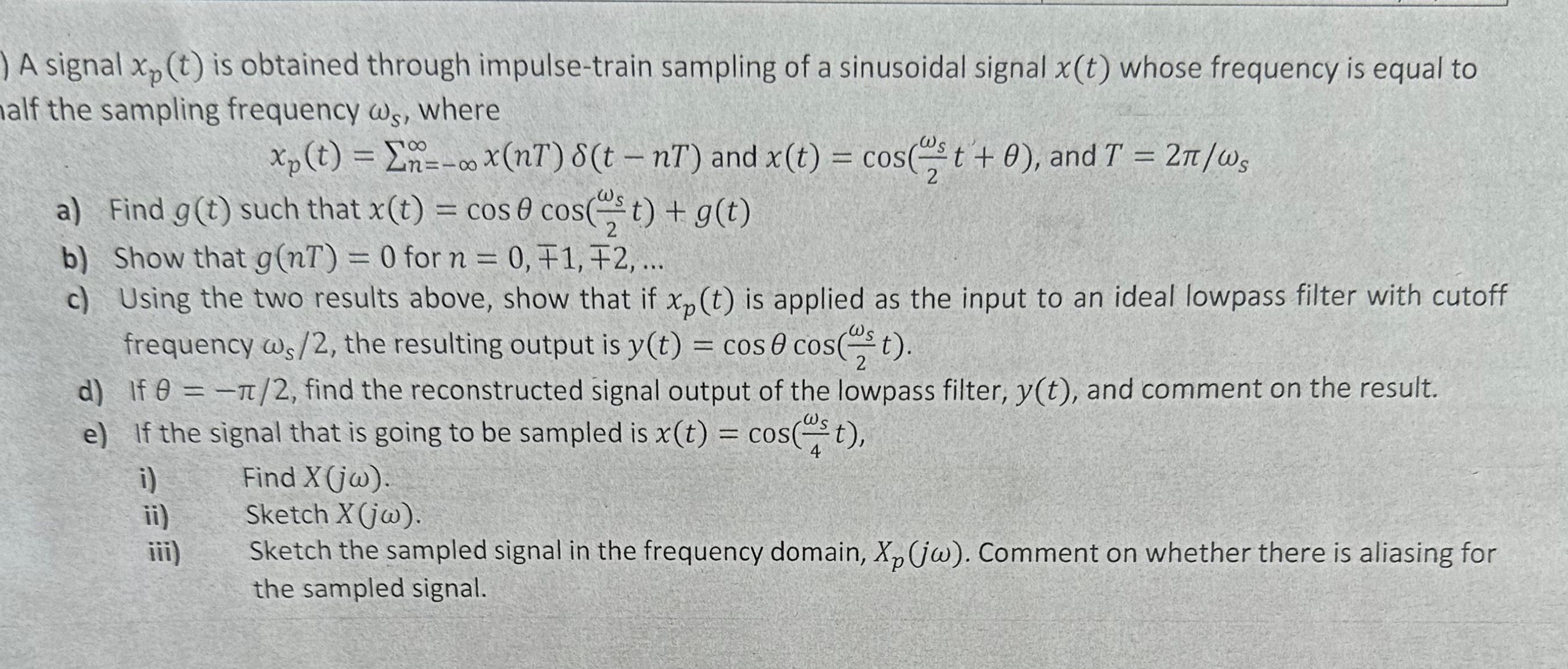 A signal xp(t) ﻿is obtained through impulse-train | Chegg.com