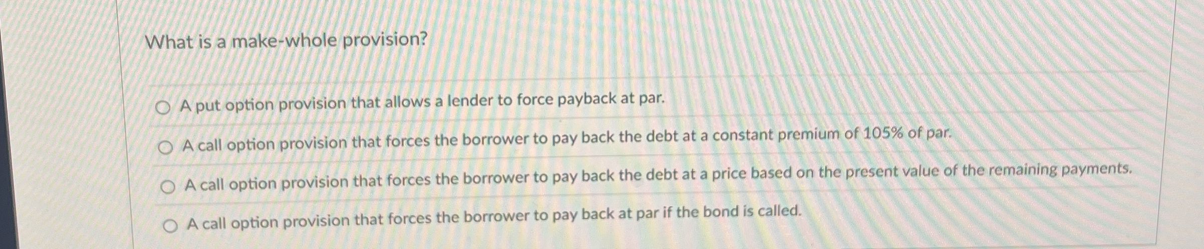 Solved What is a make-whole provision?A put option provision | Chegg.com