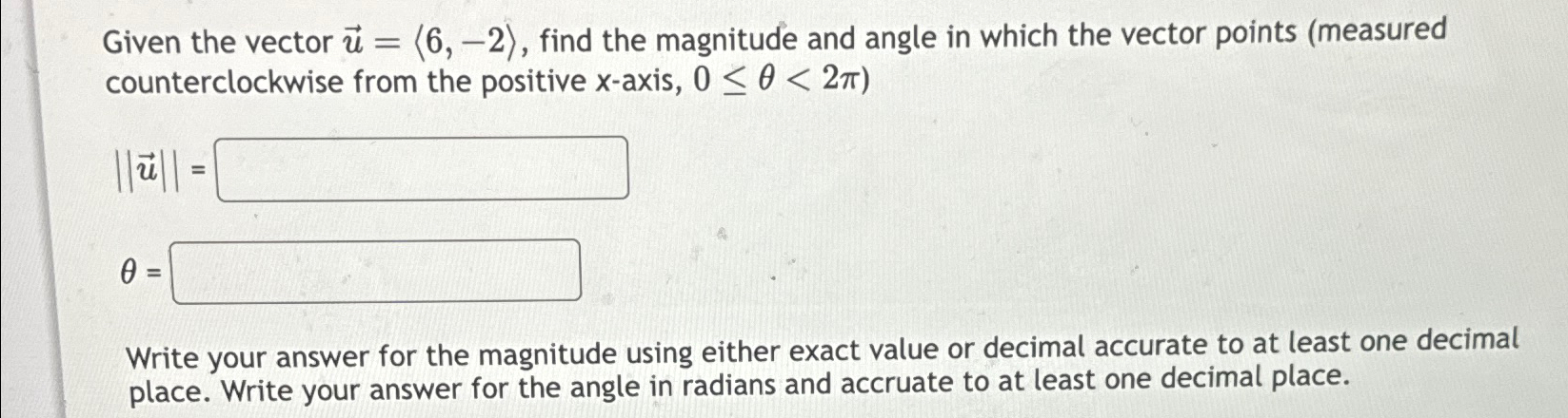 Solved Given the vector vec(u)=(:6,-2:), ﻿find the magnitude | Chegg.com
