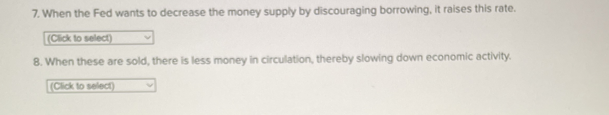 Solved When the Fed wants to decrease the money supply by | Chegg.com