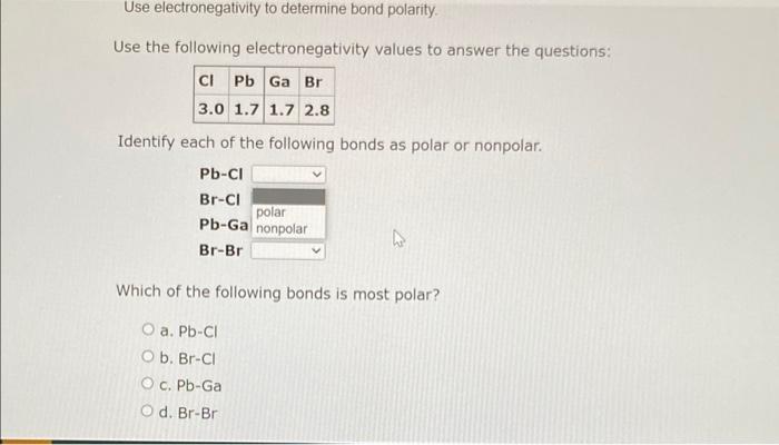 Solved Use electronegativity to determine bond polarity. Use | Chegg.com