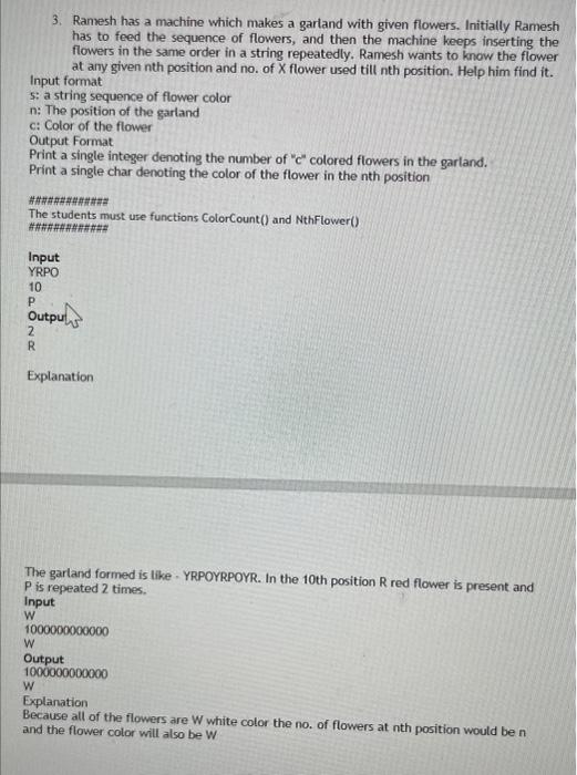 Solved 3. Ramesh has a machine which makes a garland with | Chegg.com