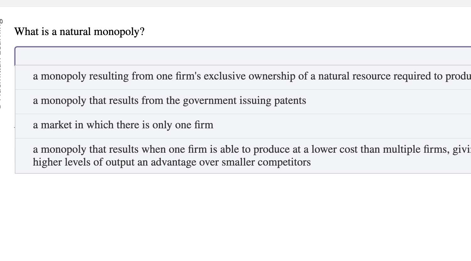 Solved What is a natural monopoly?a monopoly resulting from | Chegg.com