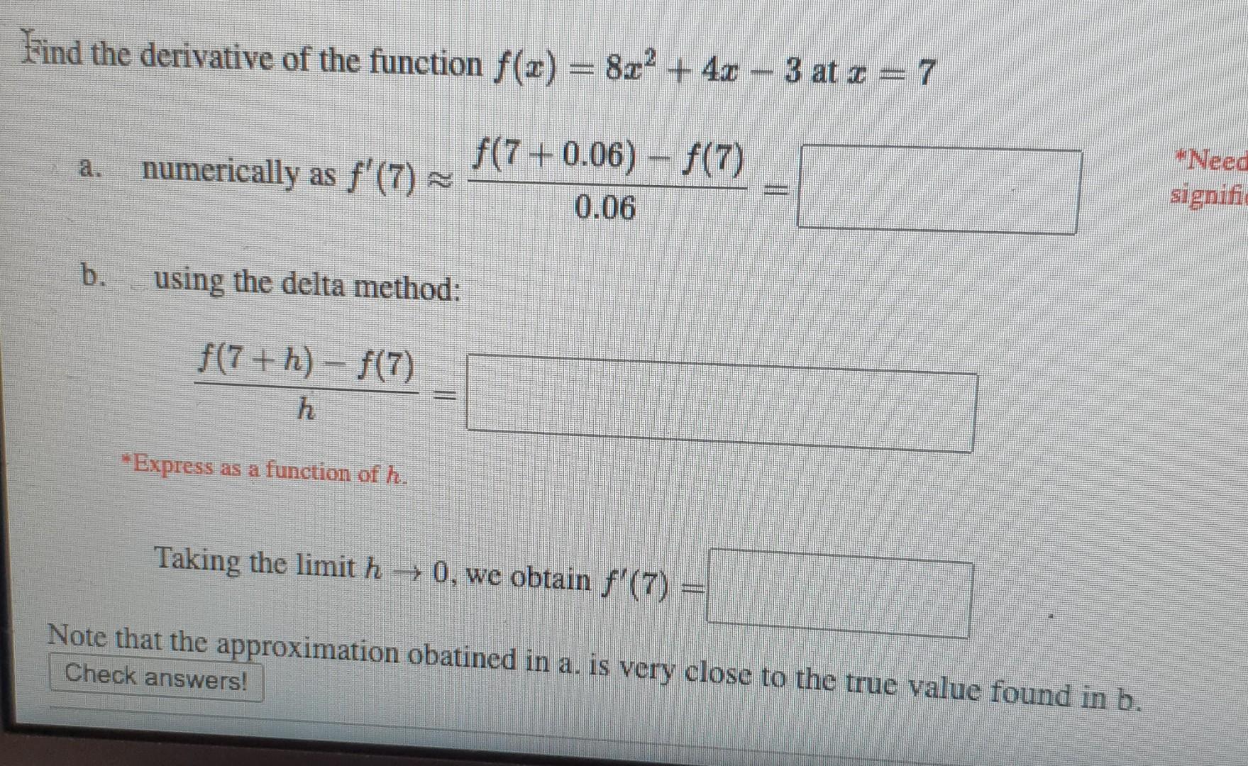 Solved ind the derivative of the function f(x)=8x2+4x−3 at | Chegg.com