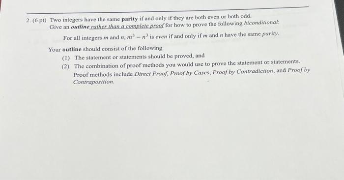 Solved ( 6pt) Two integers have the same parity if and only | Chegg.com