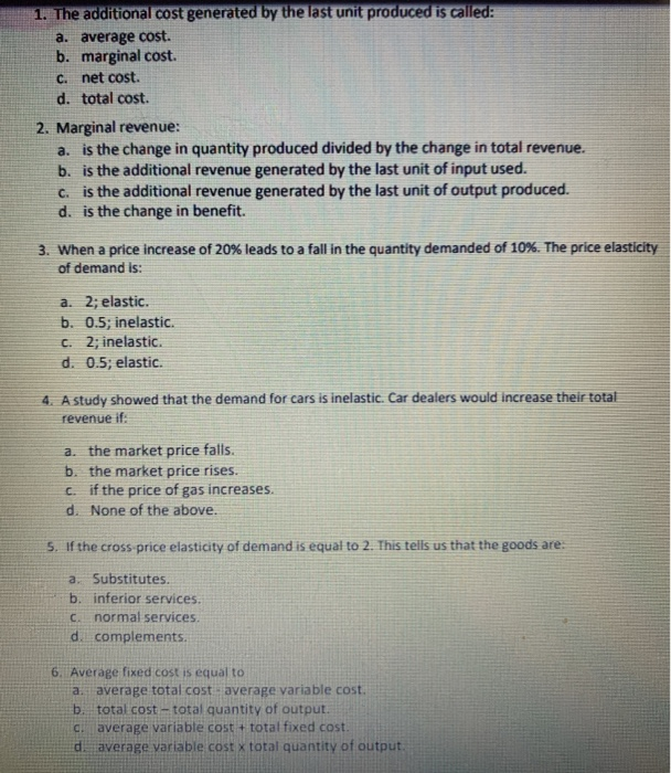 Solved 1. The additional cost generated by the last unit | Chegg.com