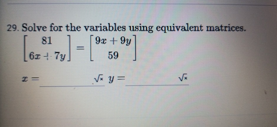 Solved 29. Solve for the variables using equivalent | Chegg.com