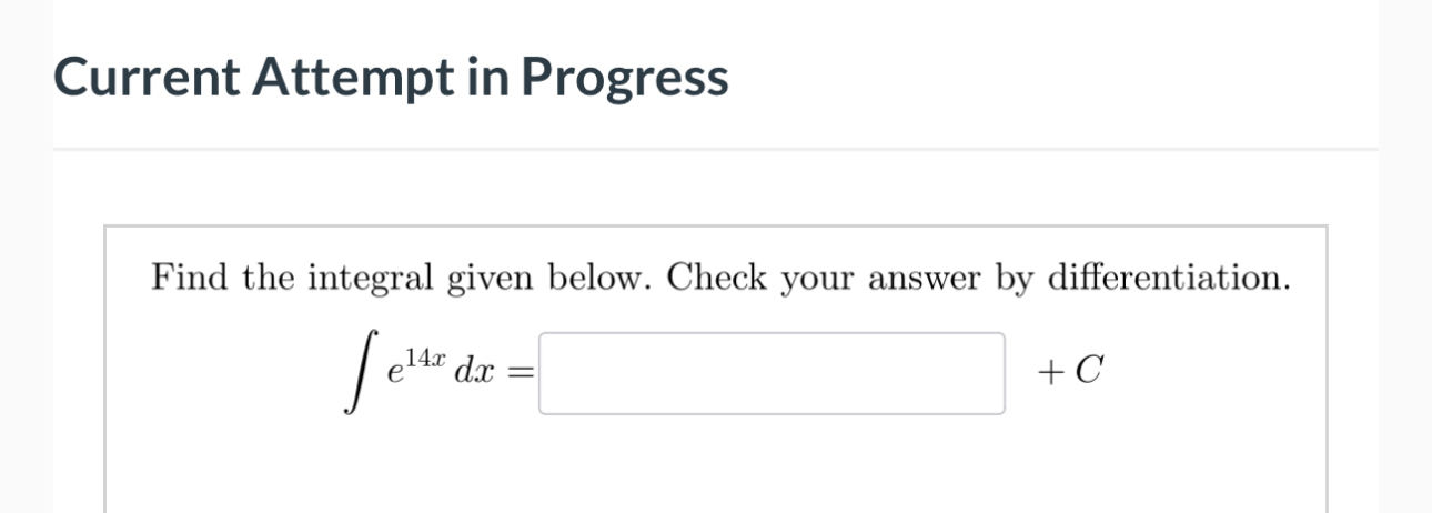 Solved Current Attempt in ProgressFind the integral given | Chegg.com