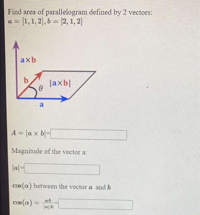 Solved Find area of parallelogram defined by 2 vectors: a = | Chegg.com