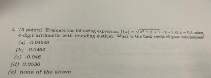 Solved 4. (5 points) Evaluate the following expression | Chegg.com