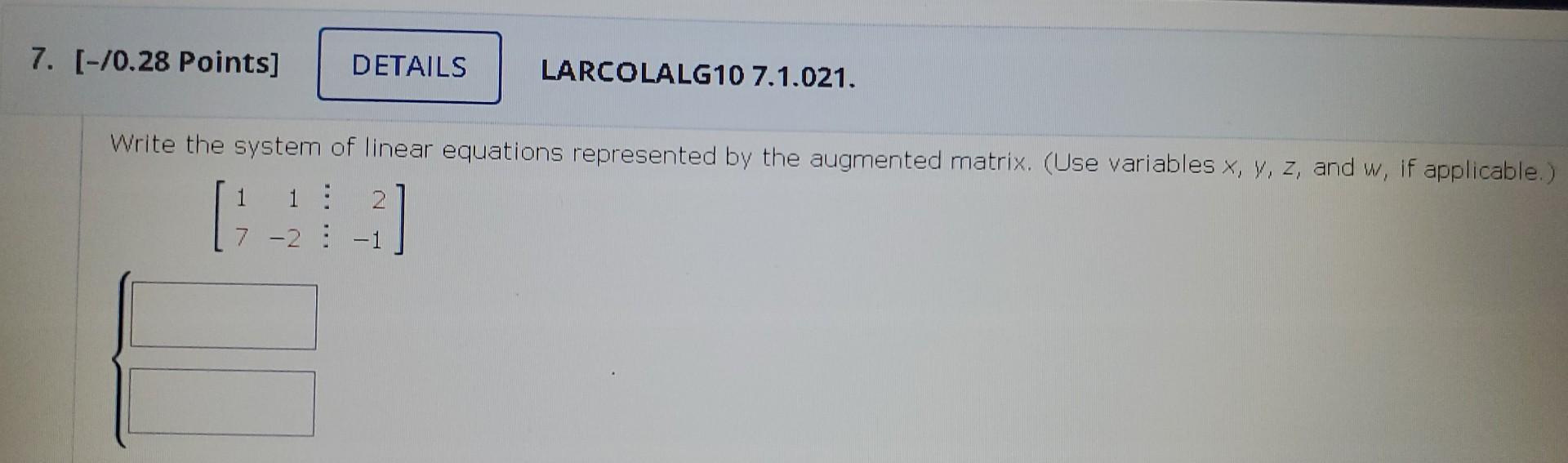 Solved Write the system of linear equations represented by | Chegg.com