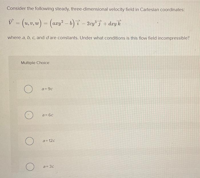 Solved Consider the following steady, three-dimensional | Chegg.com