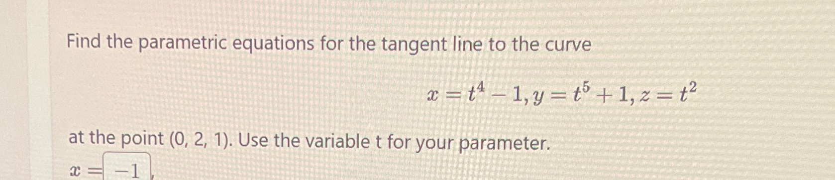 Solved Find the parametric equations for the tangent line to | Chegg.com