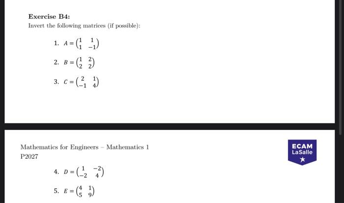 Solved Exercise B4: Invert the following matrices (if | Chegg.com