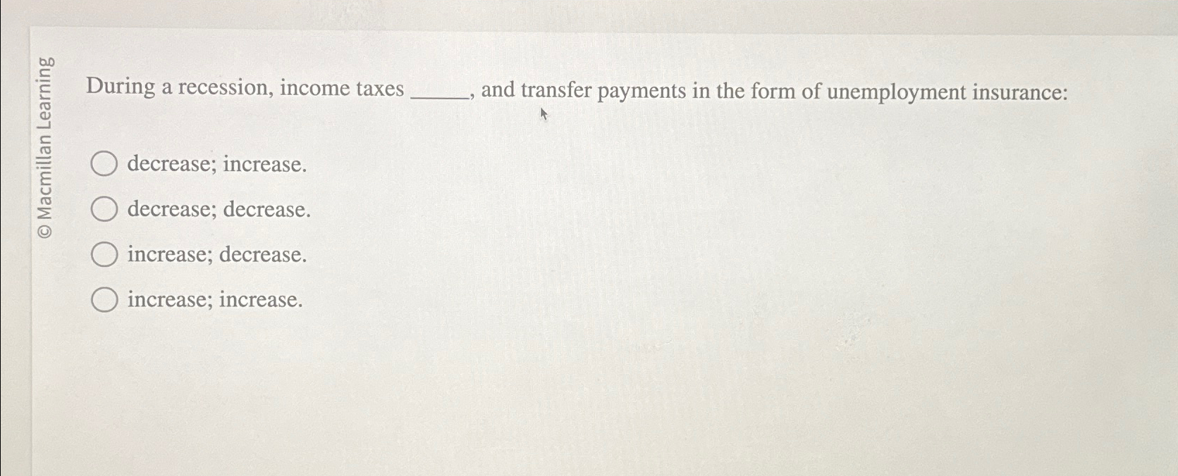 Solved During a recession, income taxes q, , ﻿and transfer | Chegg.com
