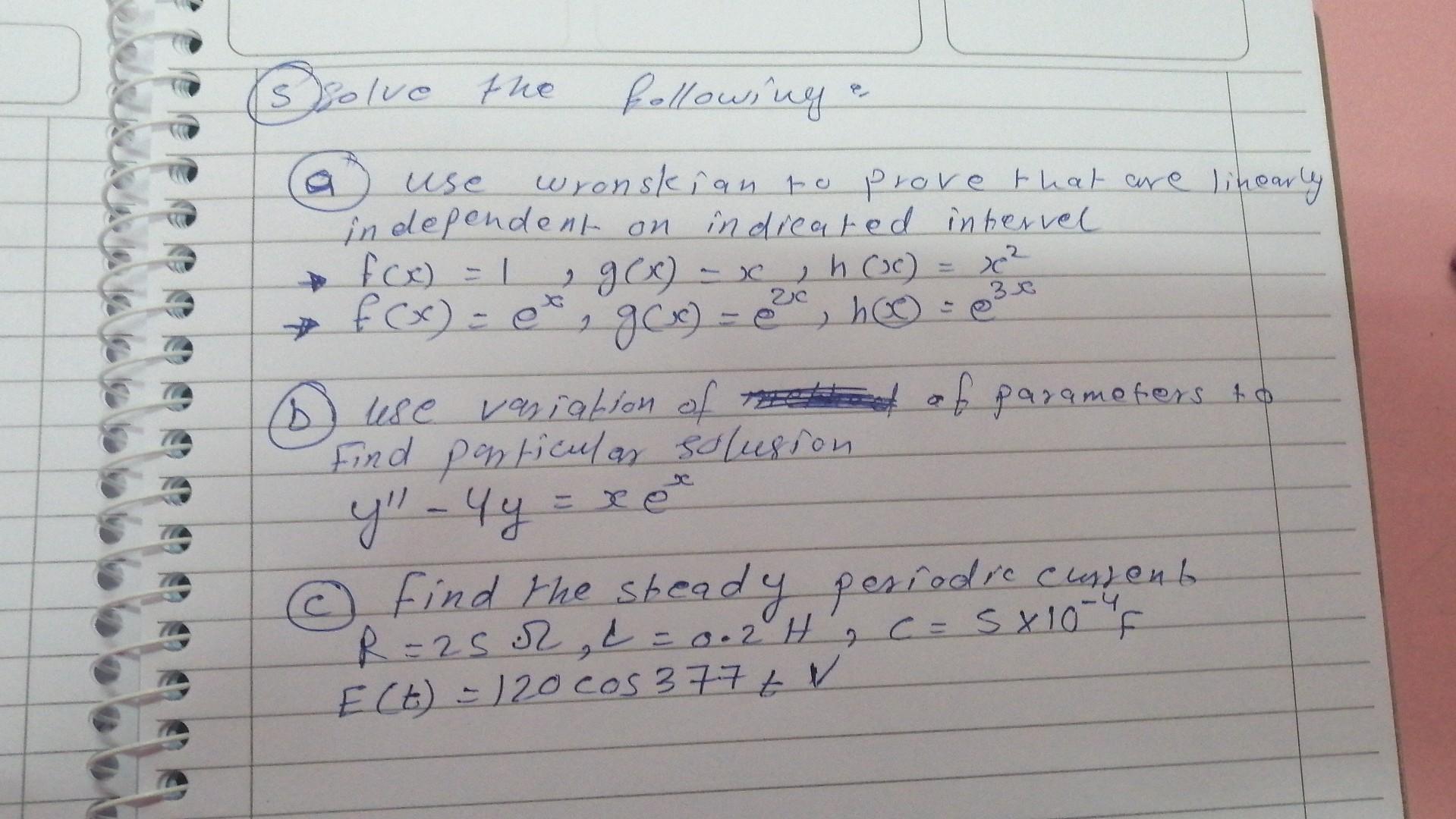 Solved 5) Solve the bollowing: (a) use wronskian to prove | Chegg.com