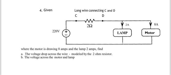 Solved 4. Given where the motor is drawing 8 amps and the | Chegg.com