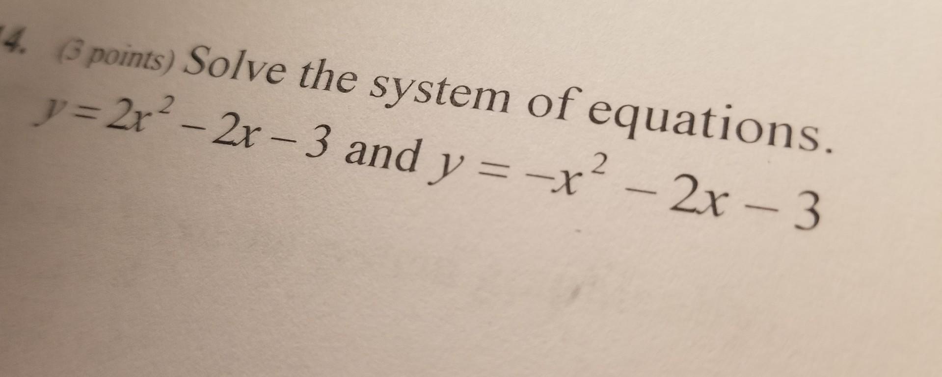 Solved 4. (s points) Solve the system of equations, | Chegg.com