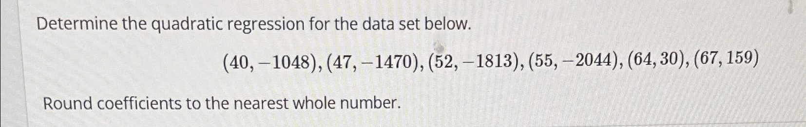 Solved Determine the quadratic regression for the data set | Chegg.com