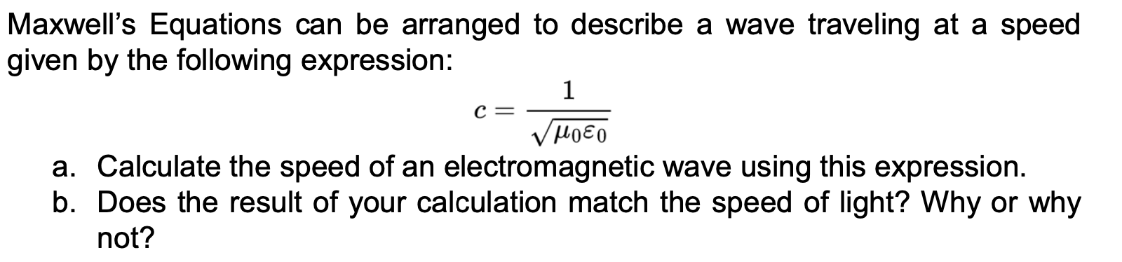 Solved Maxwell's Equations can be arranged to describe a | Chegg.com