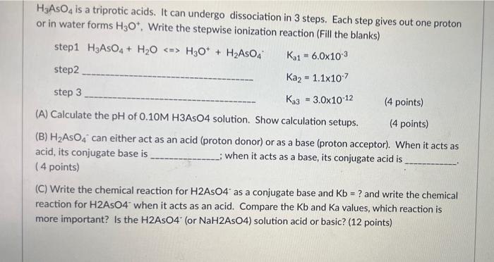 Solved H:AsO4 is a triprotic acids. It can undergo | Chegg.com