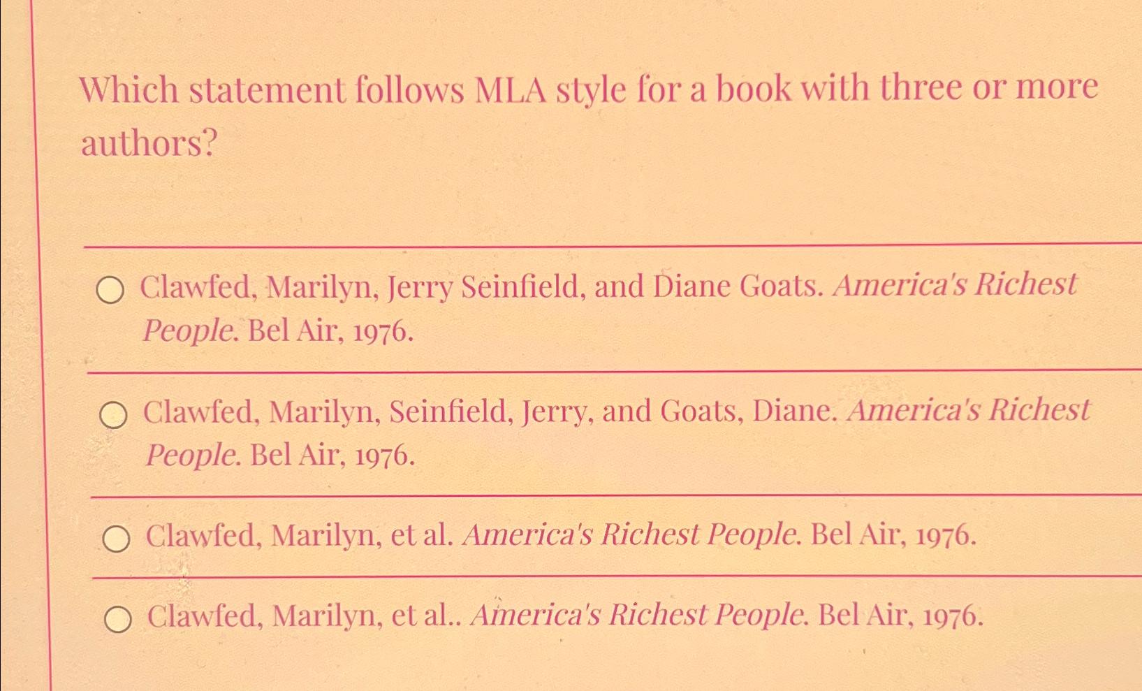 Solved Which statement follows MLA style for a book with | Chegg.com