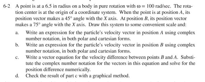Solved -2 A point is at a 6.5 in radius on a body in pure | Chegg.com