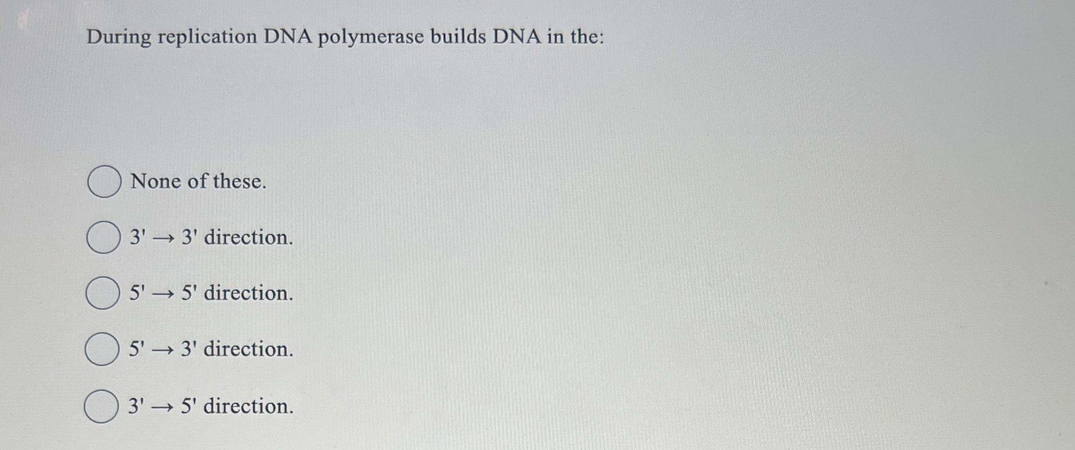 Solved During replication DNA polymerase builds DNA in | Chegg.com