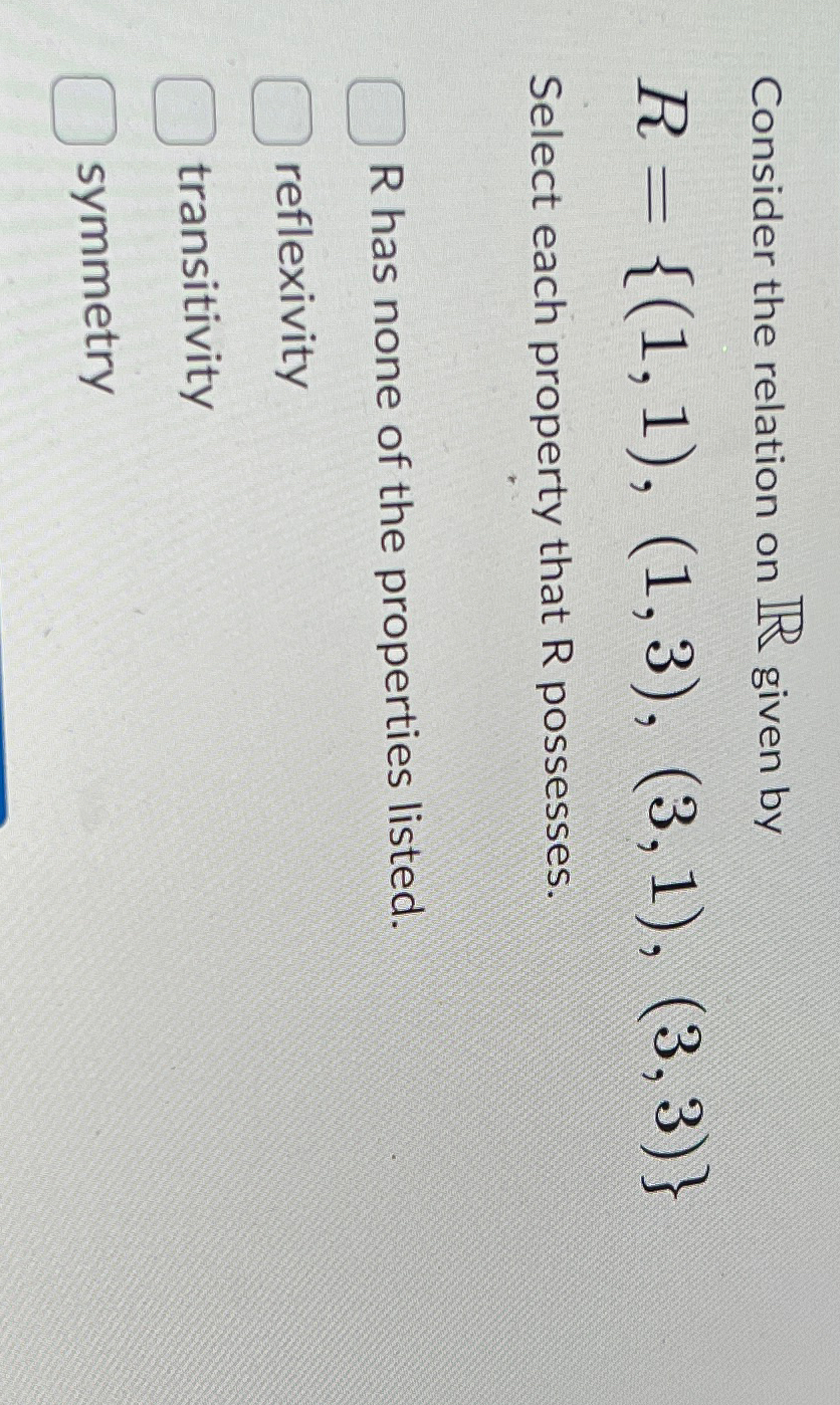 Solved Consider the relation on R ﻿given | Chegg.com