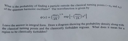 Solved What is the probability of finding a particle outside | Chegg.com