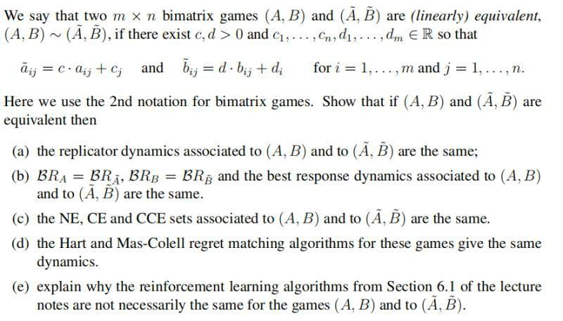 We say that two m x n bimatrix games (A, B) and (A, | Chegg.com