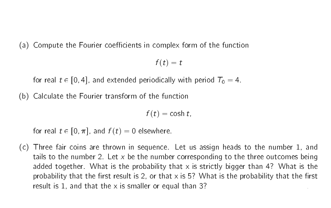 Solved (a) ﻿Compute the Fourier coefficients in ﻿complex | Chegg.com
