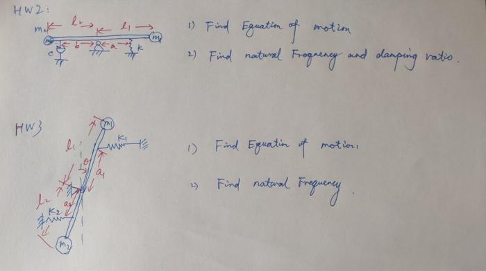 Solved 1) Find Equation of motim 2) Find natural Froquency | Chegg.com
