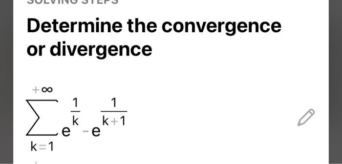 Solved Determine the convergence or divergence | Chegg.com