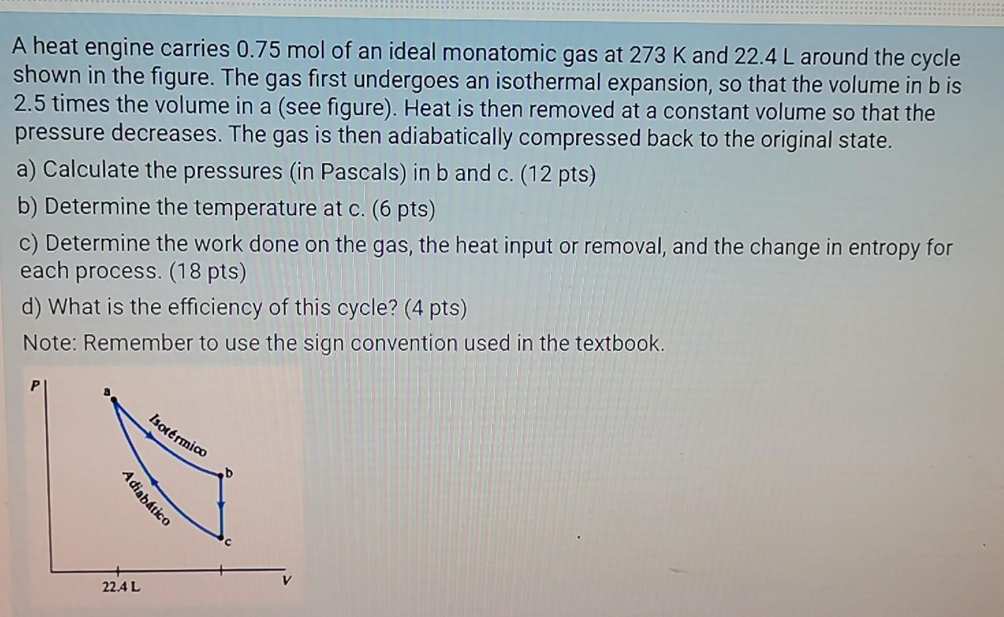 Solved A heat engine carries 0.75 mol of an ideal monatomic | Chegg.com