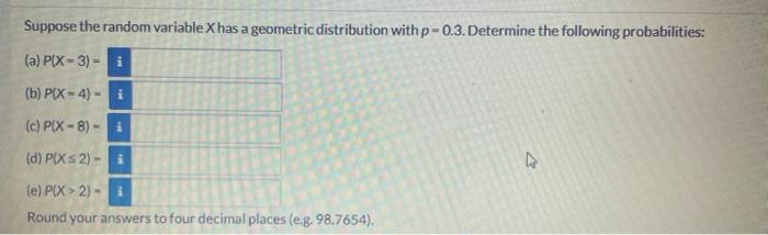 Solved Suppose the random variable Xhas a geometric | Chegg.com