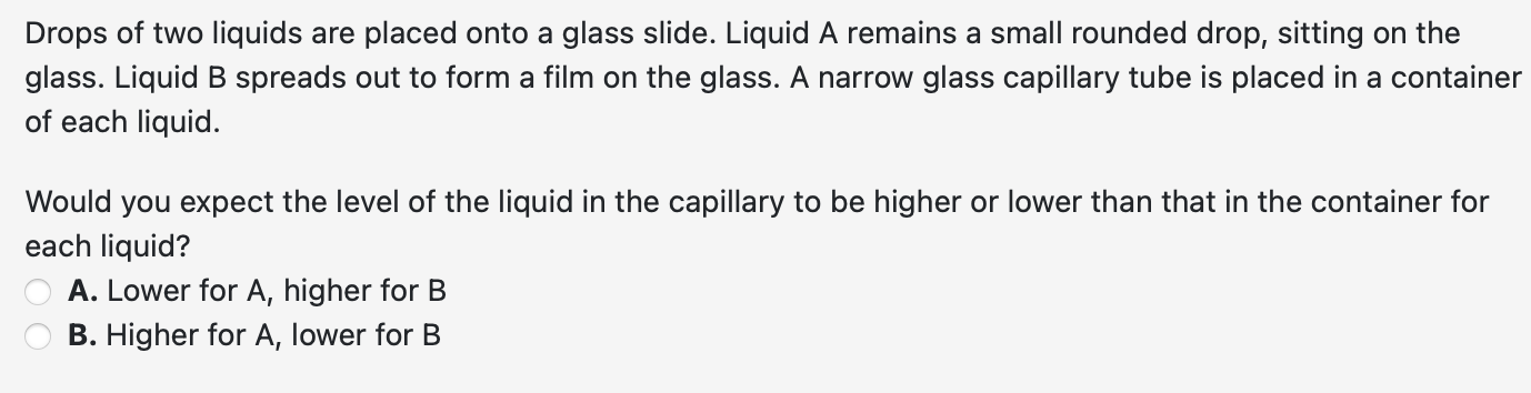 Solved Drops of two liquids are placed onto a glass slide. | Chegg.com