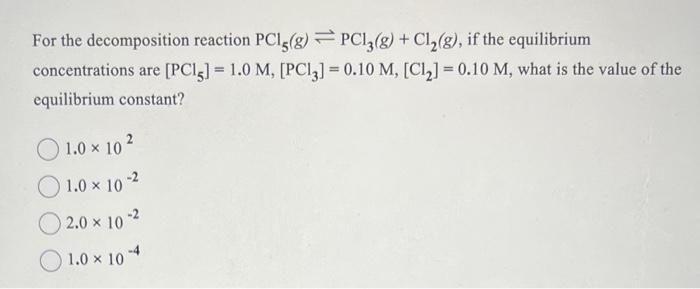 Solved For the decomposition reaction | Chegg.com