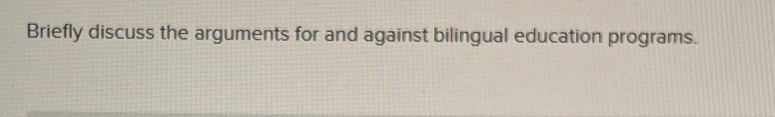 Solved Briefly discuss the arguments for and against | Chegg.com