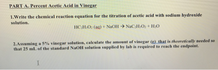 PART A. Percent Acetic Acid in Vinegar 1.Write the | Chegg.com