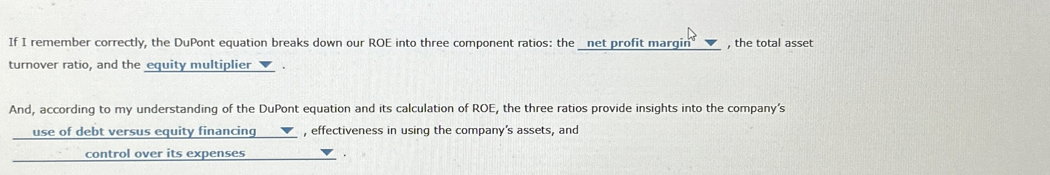 If I remember correctly, the DuPont equation breaks | Chegg.com