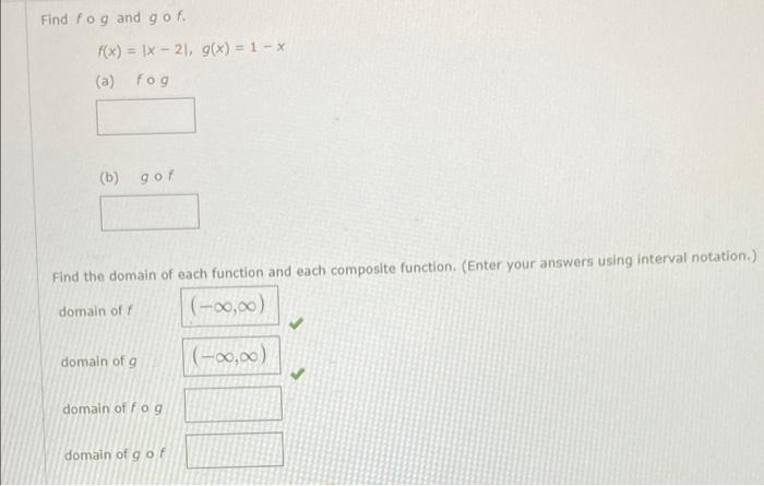 Solved Find fog and gof. f(x) = 1X – 2), g(x) = 1 - x (a) | Chegg.com