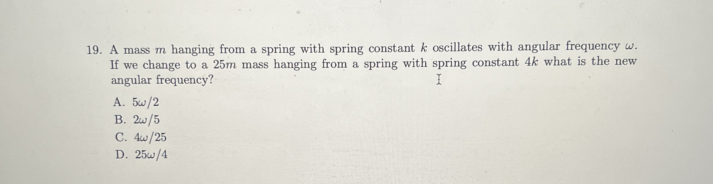 Solved A mass m ﻿hanging from a spring with spring constant | Chegg.com