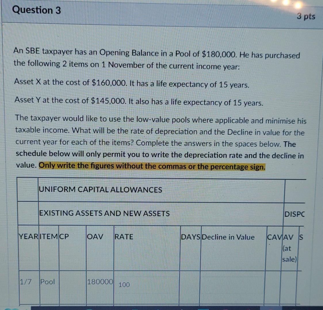 Solved Question 3 An SBE taxpayer has an Opening Balance in | Chegg.com