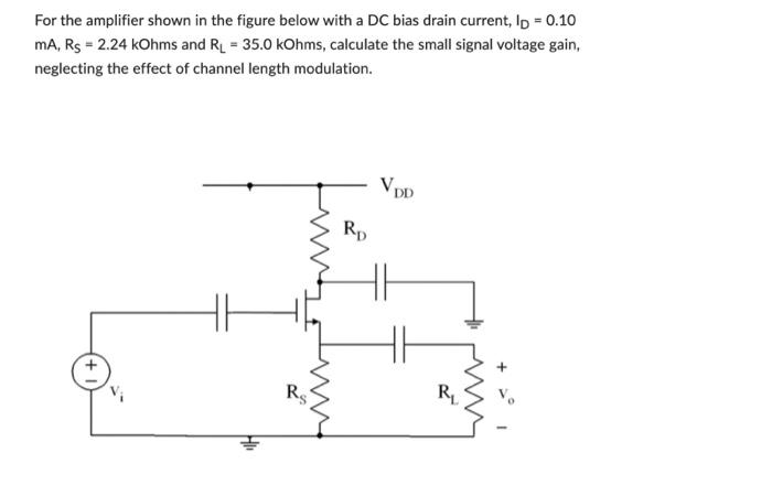 Solved For the amplifier shown in the figure below with a DC | Chegg.com