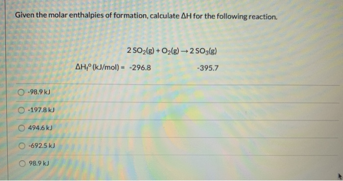 Solved Given the molar enthalpies of formation, calculate AH | Chegg.com