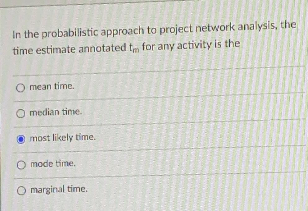 Solved In the probabilistic approach to project network | Chegg.com