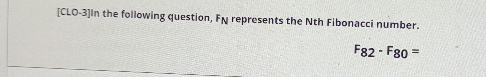 [CLO-3]In the following question, FN ﻿represents the | Chegg.com